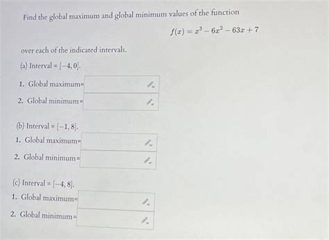 Solved Find The Global Maximum And Global Minimum Values Of