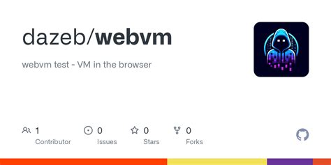 Github Dazebwebvm Webvm Test Vm In The Browser