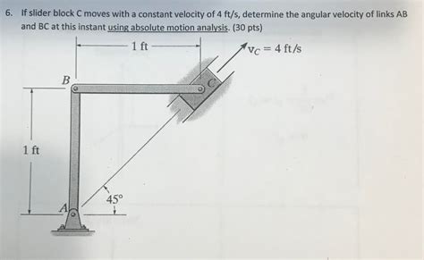 Solved If Slider Block C Moves With A Constant Velocity Chegg