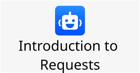 Introduction To Requests Api Bot Documentation