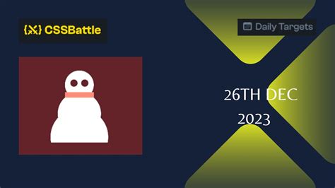 css battle daily target 26th december 2023 youtube