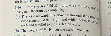 Solved For The Vector Field Verify The Divergence Theorem By Chegg