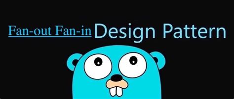 fan out fan in design pattern in golang with unit tests level up coding