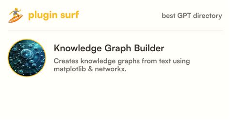 Knowledge Graph Builder Gpt Information Latest Updates And Reviews