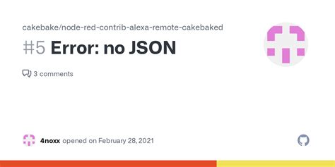 Error No JSON Issue Cakebake Node Red Contrib Alexa Remote Cakebaked GitHub