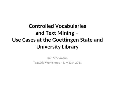 PPT Controlled Vocabularies And Text Mining Use Cases At The