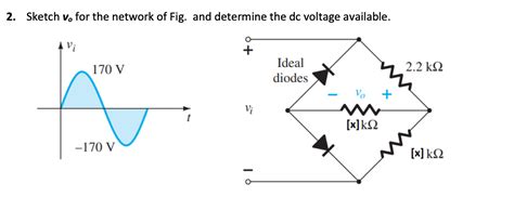 Solved Sketch Vo For The Network Of Fig And Determine The Chegg Com