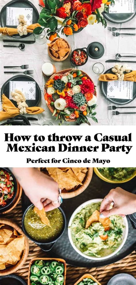How To Throw A Casual Mexican Dinner Party Mexican Dinner Party