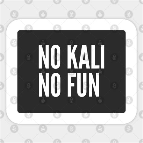 Cybersecurity No Kali No Fun Black Background Pentesting Sticker Teepublic