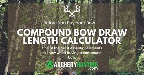 Draw Length Calculator See How To Get Accurate Results Fast