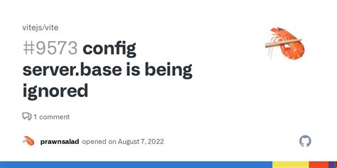 config server base is being ignored · issue 9573 · vitejs vite · github