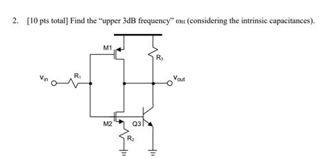 Solved [10 Pts Total] Find The Upper 3db Frequency” Oh