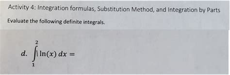 Solved Activity Integration Formulas Substitution Chegg