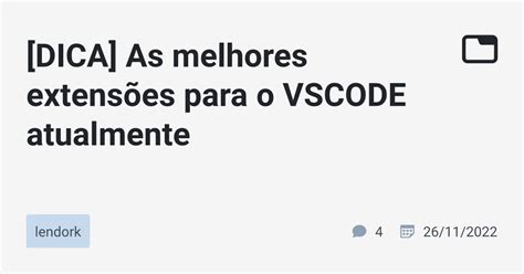 [dica] as melhores extensões para o vscode atualmente · lendork · tabnews