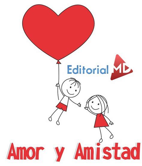 El Amor Y Amistad Para Niños De Primaria Y Preescolar 2020