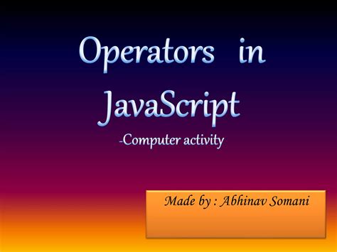 Operators In Java Script Ppt