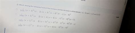 2 Which Among The Following Function First Increases And Then Decreases