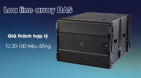 Loa line array DAS cho sân khấu thêm vang dội sống động