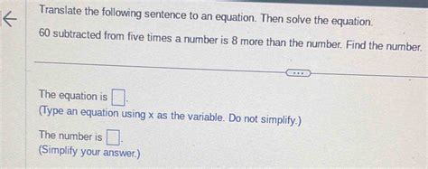 Solved Translate The Following Sentence To An Equation Then Solve The Equation 60 Subtracted