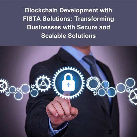 Blockchain Development With Fista Solutions Secure And Scalable