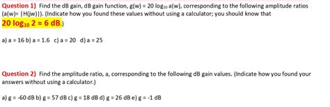 solved question 1 find the db gain db gain function