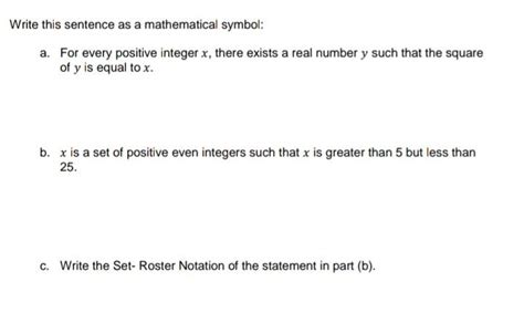 Solved Write This Sentence As A Mathematical Symbol A For