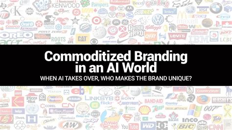 Commoditized Branding In An Ai World