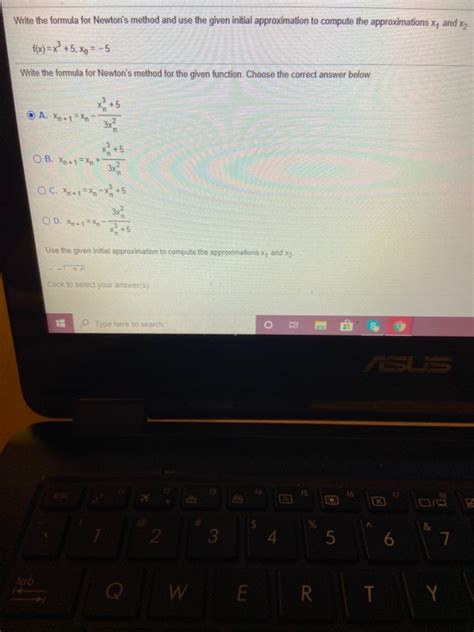 Solved Write The Formula For Newtons Method And Use The