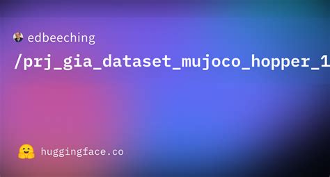 Edbeeching Prj Gia Dataset Mujoco Hopper 1111 At Main