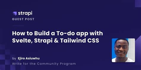 how to build a to do app with svelte strapi and tailwind css r sveltejs