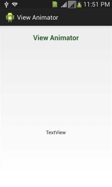 Android Application Development Beginners Tutorial Viewanimator Creation In Android Application