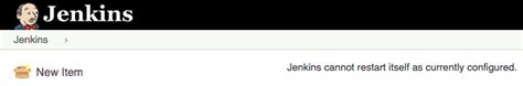 Jenkins Refuses To Restart Stack Overflow