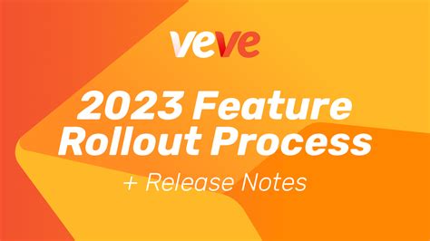 veve 2023 feature rollout process release notes veve digital collectibles