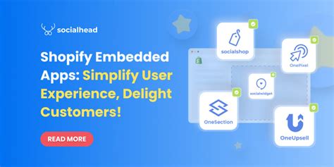 Shopify Embedded Apps Simplify User Experience Delight Customers Socialhead