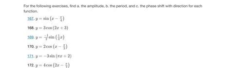 Solved For The Following Exercises Find A The Amplitude Chegg