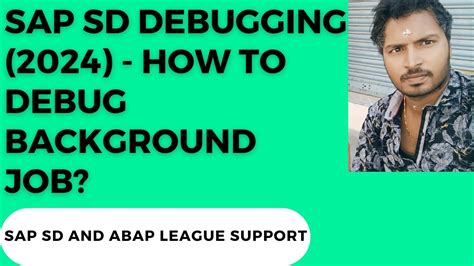 sap sd abap debugging 2024 how to debug background job youtube