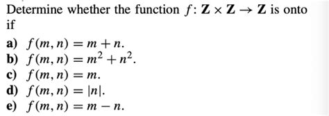 Solved Determine Whether The Function F ZZZ Is Onto If A Chegg Com