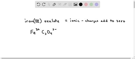 Solved Iron Iii Oxalate What Is The Chemical Formula