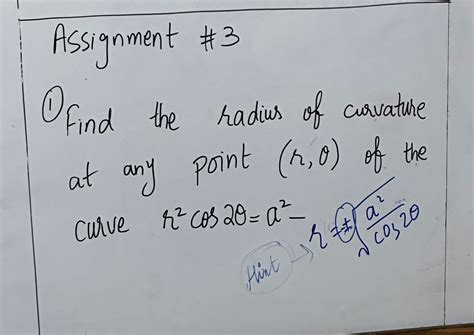 Assignment 3 1 Find The Radius Of Curvature At Any Point R Theta