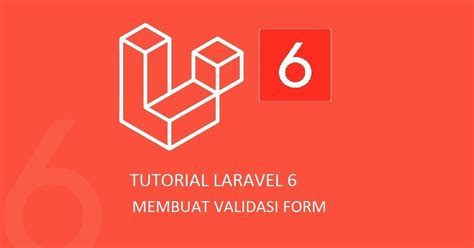 Tutorial Laravel 6 Membuat Validasi Form Dengan Validator Catatan Ozkadon
