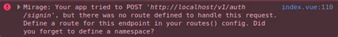 Vuejs Miragejs Not Finding Route Vuejs Stack Overflow