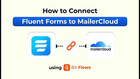 How To Connect Fluent Forms To Mailercloud Using Bit Flows Step By Step Guide Youtube