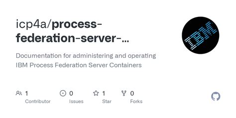 Github Icp4a Process Federation Server Containers Documentation For Administering And