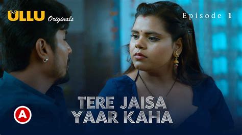 Tere Jaisa Yaar Kaha 2023 Ullu Hindi Sex Web Series Ep 1