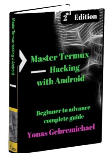 Master Termux Hacking With Android Beginner To Advance Want It All