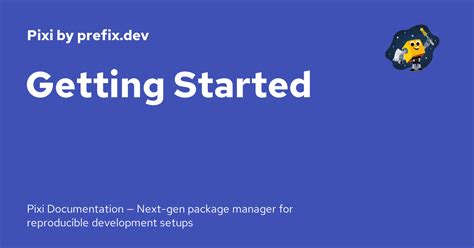 Getting Started Pixi By Prefixdev