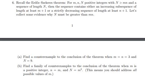 Solved 6 Recall The Erdős Szekeres Theorem For M N N