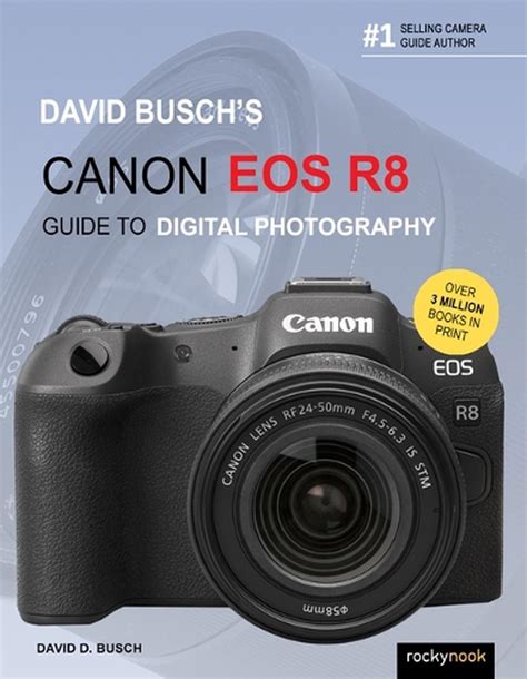Read Online David Buschs Canon Eos R Guide To Digital Photography By ...