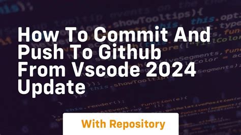 How To Commit And Push To Github From Vscode 2024 Update Youtube