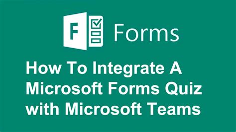 How To Integrate A Microsoft Forms Quiz With Microsoft Teams